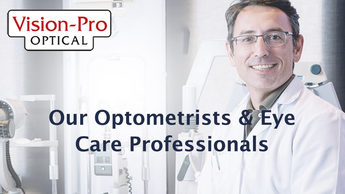 Our Optometrists | Vision Pro Optical